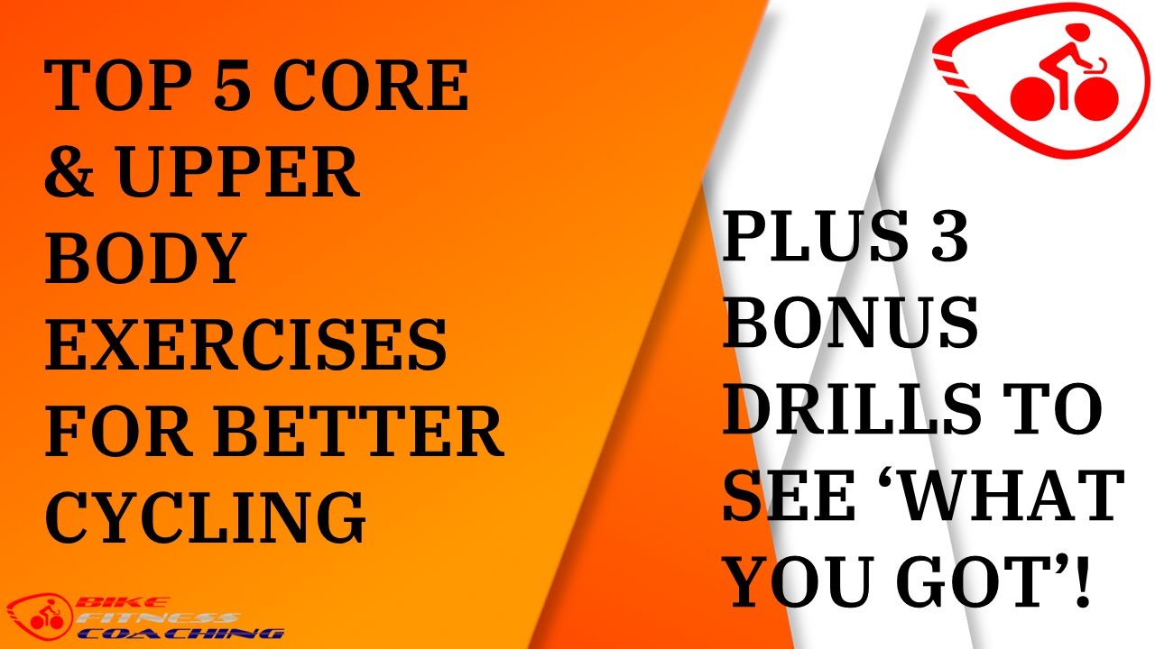 TOP 5 CORE & UPPER BODY EXERCISES FOR CYCLISTS - YouTube