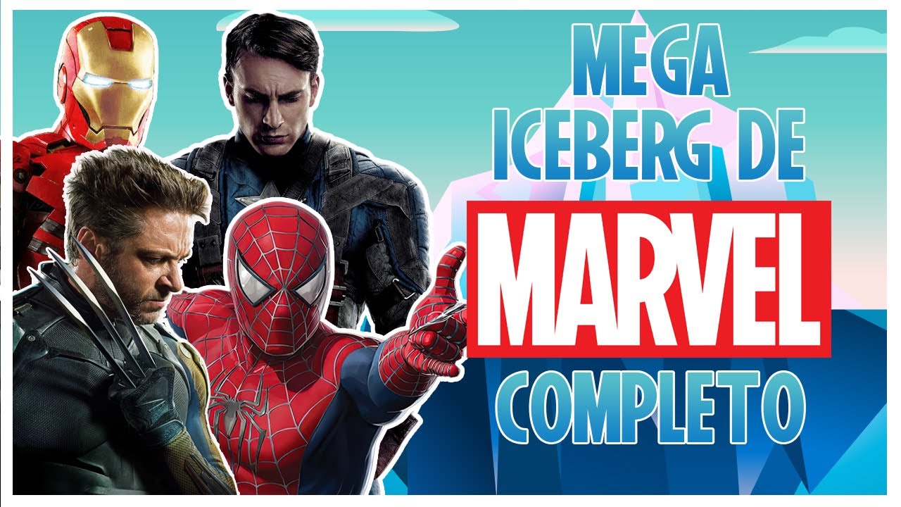 El Mega Iceberg de Marvel - Completo - YouTube