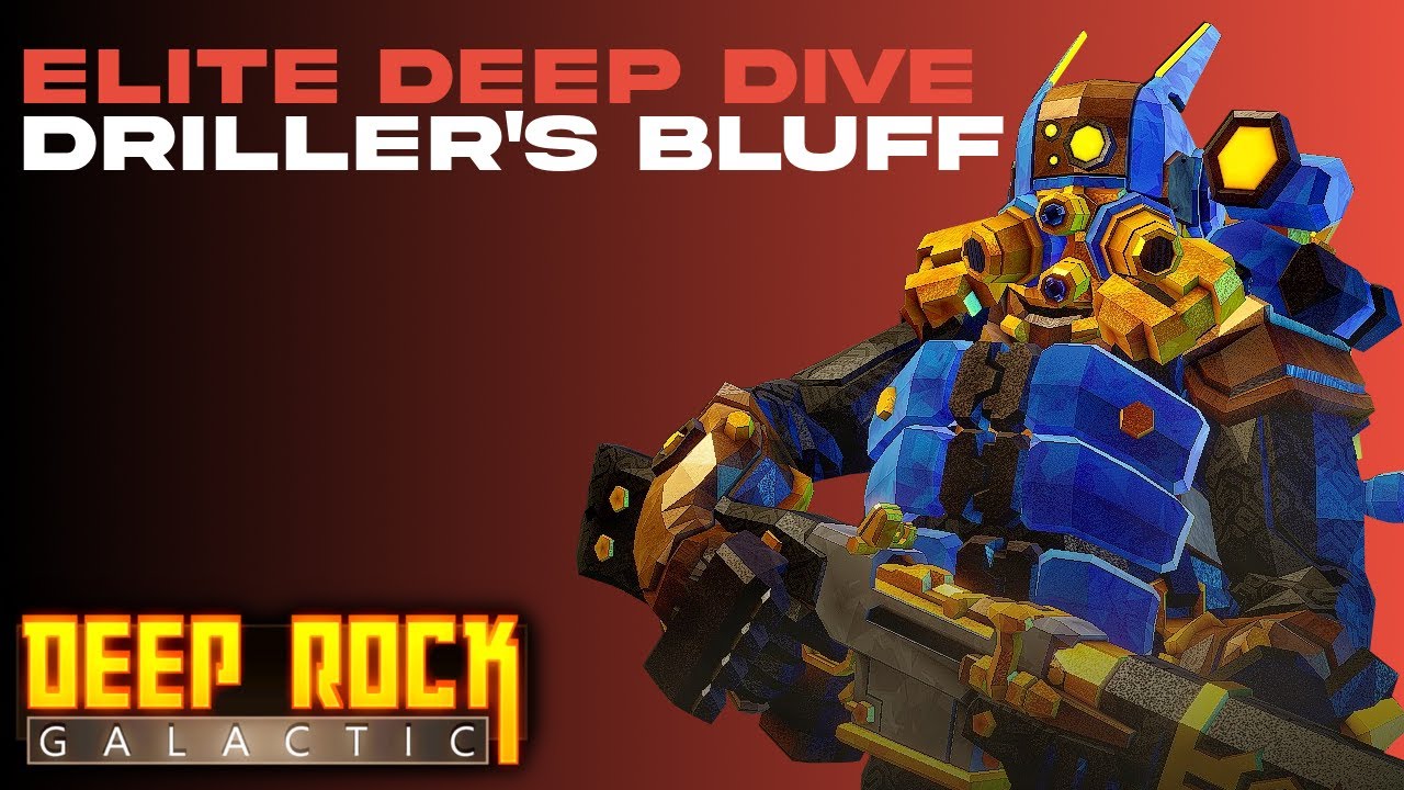 Elite Deep Dive: Driller's Bluff | True Solo Scout | Deep Rock Galactic ...
