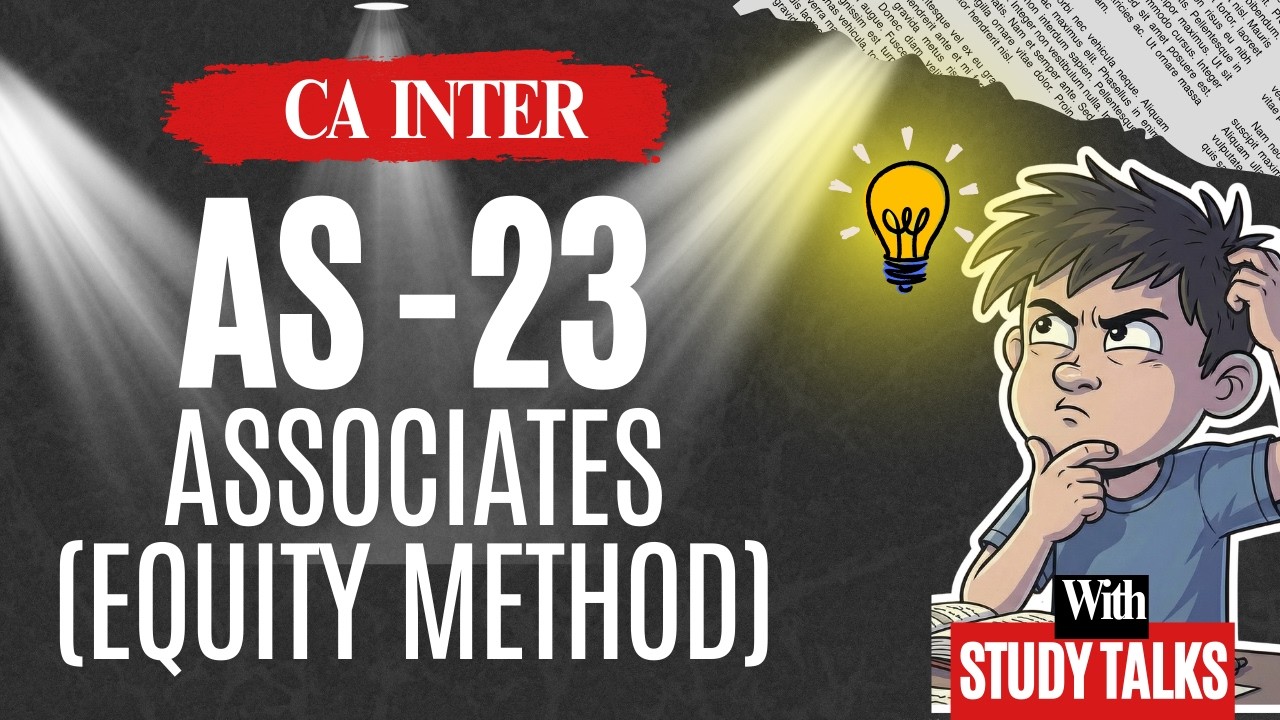 AS 23 SIMPLIFIED | ASSOCIATES (EQUITY METHOD) | CA INTER ACCOUNTS ...