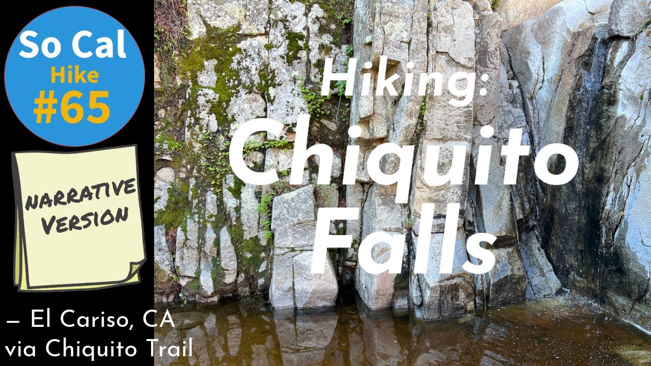 Hike #65N: Chiquito Falls (via Chiquito Trail): Santa Ana Mountains, CA ...