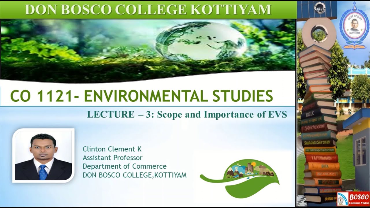 LECTURE – 3:ENVIRONMENTAL STUDIES --SCOPE AND IMPORTANCE OF EVS- B.COM ...