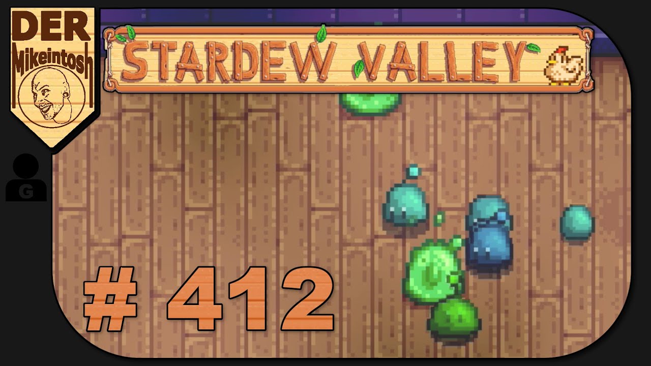 Stardew Valley 🌽 DerMikeintosh Folge 412 - YouTube