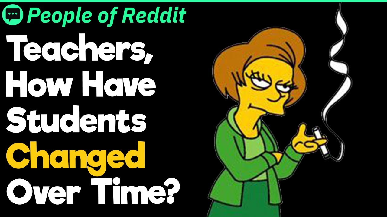 Teachers, How Have Students Changed Over Time? - YouTube