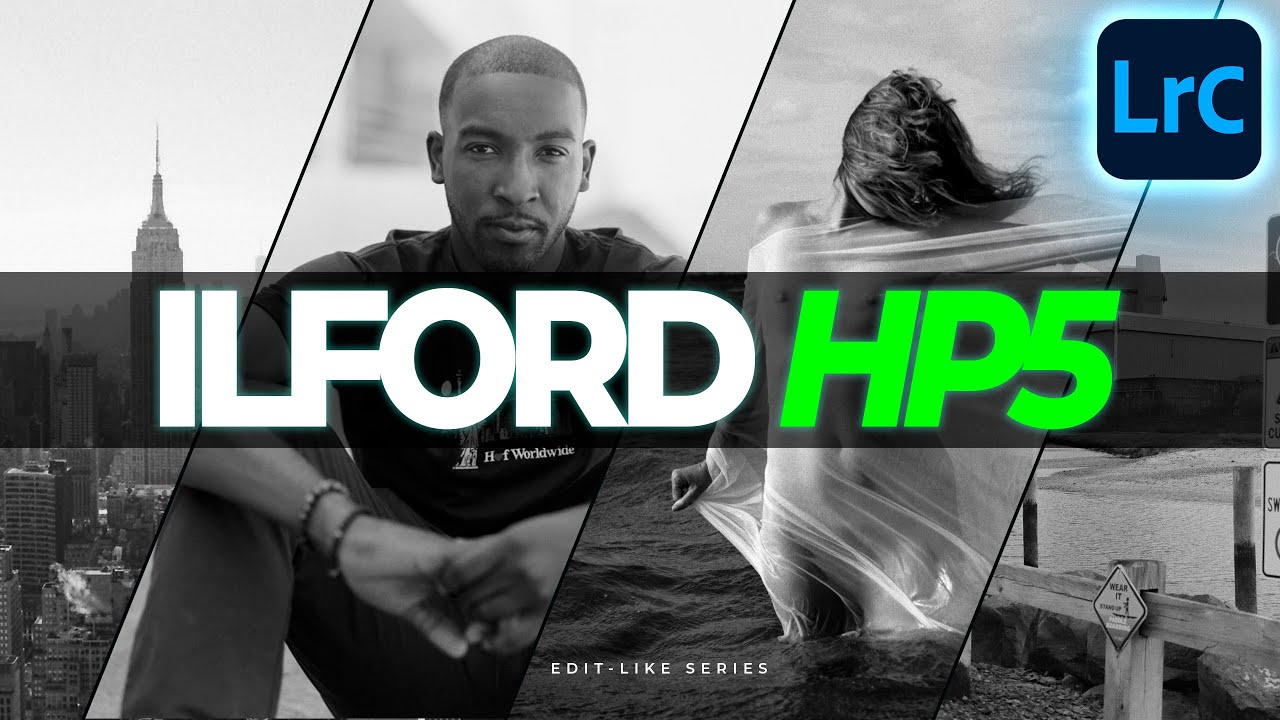 How to Create the ILFORD HP5 Look in Lightroom Classic Tutorial Preset ...