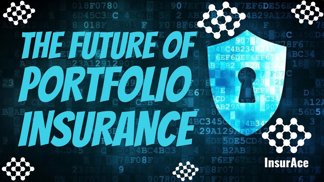 THE FUTURE OF PORTFOLIO INSURANCE // INSURACE - YouTube