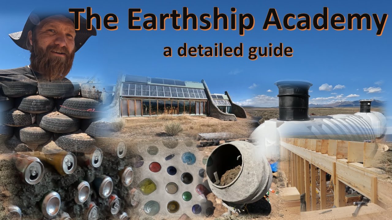 Earthship Academy 2024 - How to build your own Earthship for off grid ...