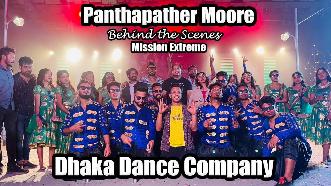 Panthapather Moore । Sanj John । Mow । Mission Extreme । BTS ...