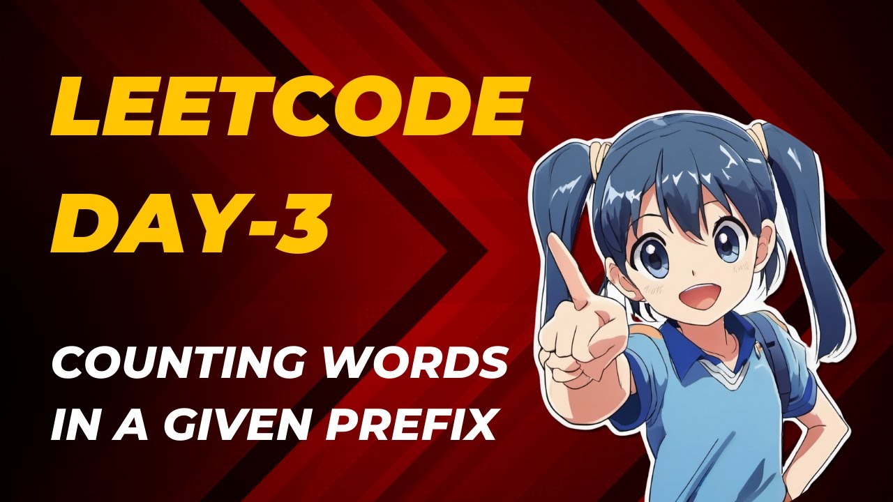 🔥Day 3: Solving Count Words In a Given Prefix | LeetCode Daily Challenge🔥 - YouTube