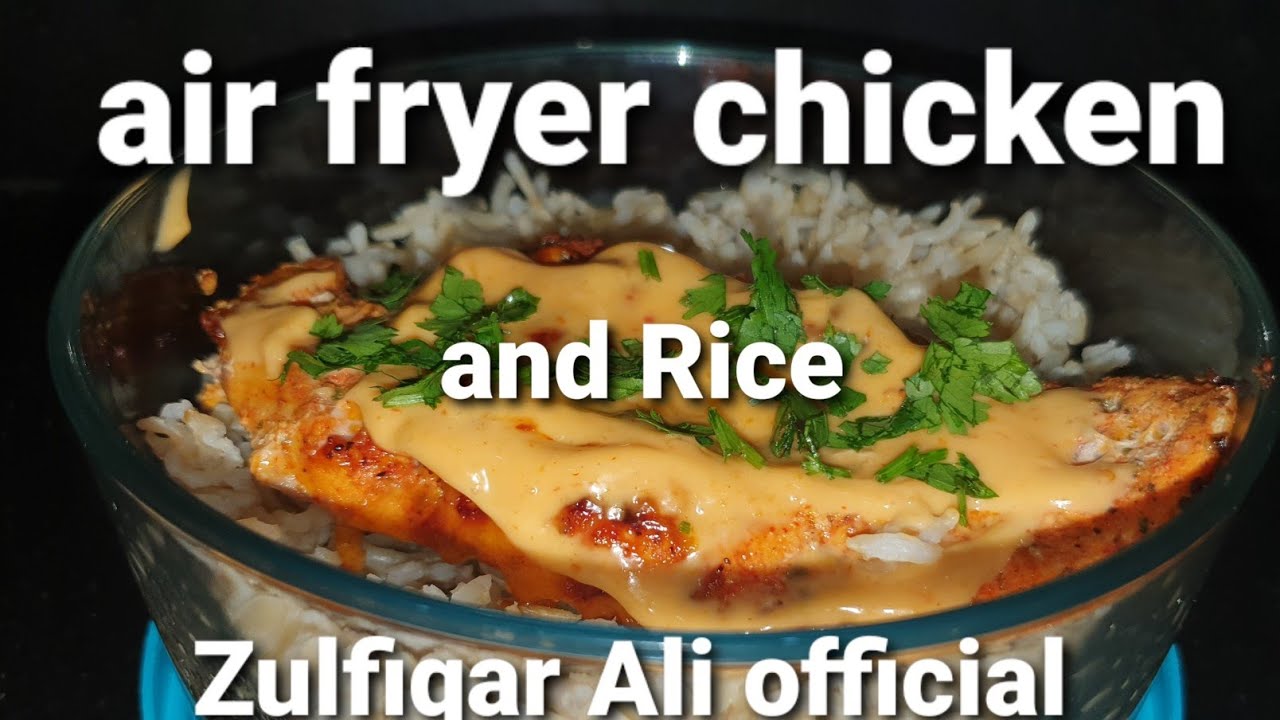#ZulfiqarAliofficial Air fryer chicken and raic - YouTube