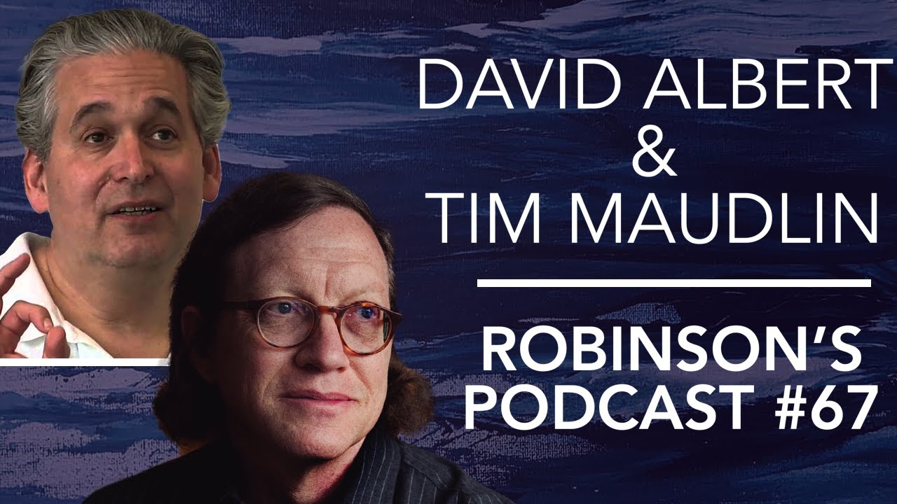 David Albert & Tim Maudlin: The Philosophical Foundations of Quantum ...