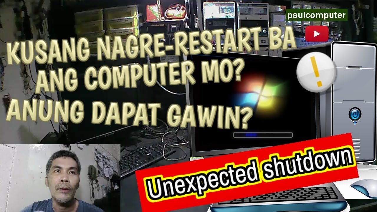 AUTO RESTARTING O KUSANG NAG RE- RESTART BA ANG COMPUTER MO? ANUNG ...