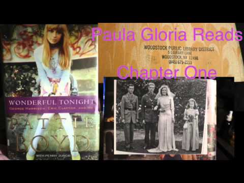 Paula Gloria reads Pattie Boyd's "Wonderful Tonight" Autobiography ch 1 ...