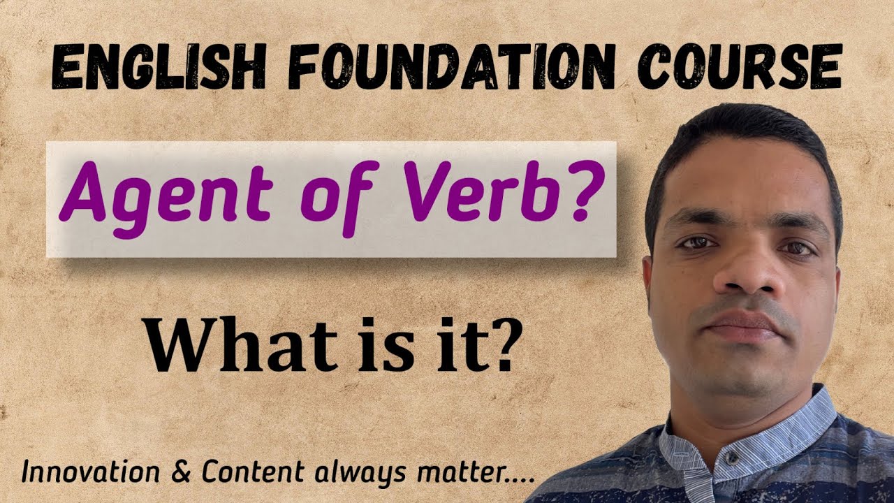 English Basic Grammar, What is Agent? Agent of Verb.... - YouTube