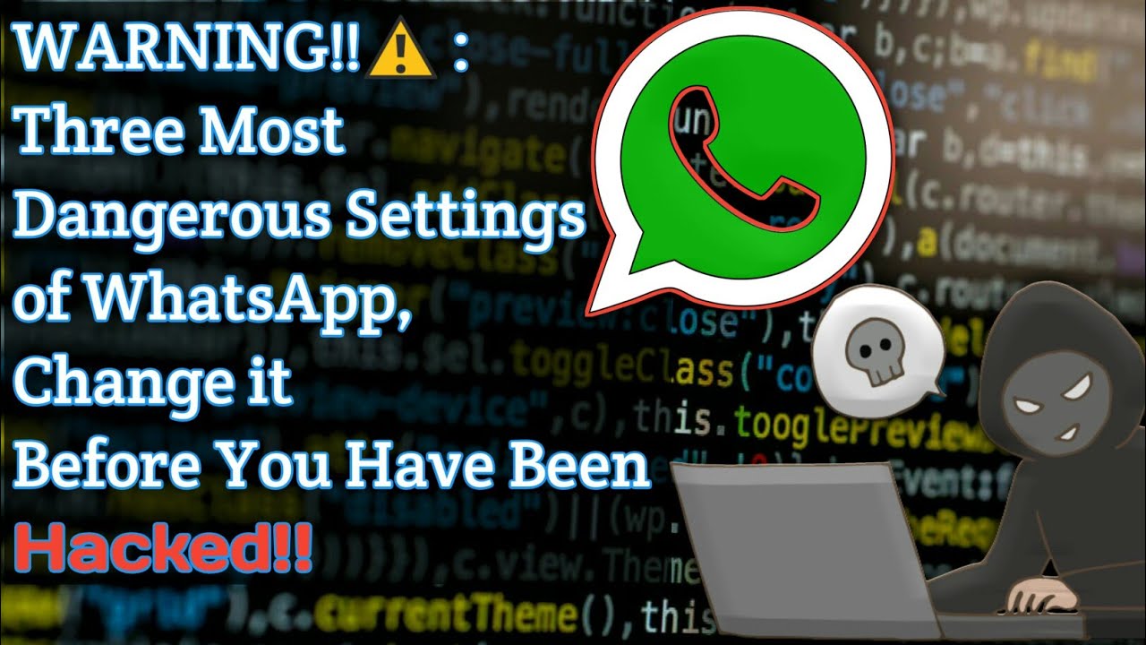 3 Most Dangerous Settings On WhatsApp!!⚠⚠ | Change it Fastly - YouTube