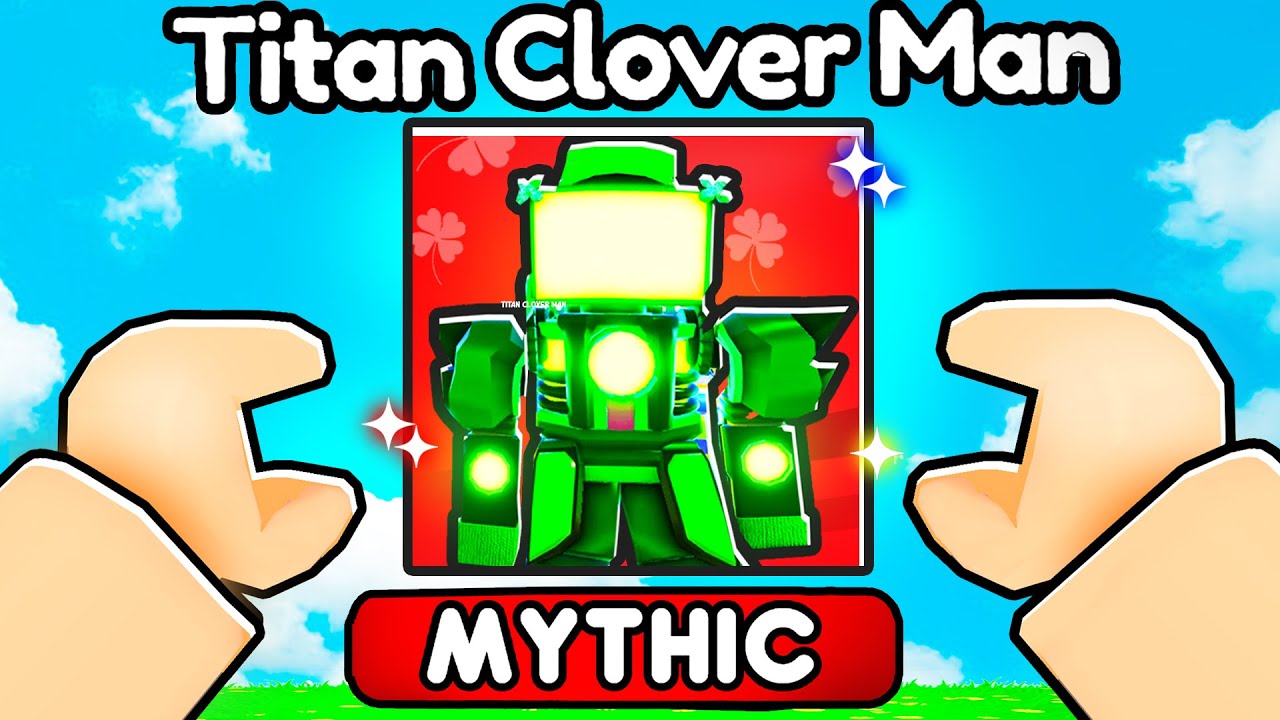 How to Unlock TITAN CLOVER MAN In TOILET TOWER DEFENSE (100+ CRATES ...