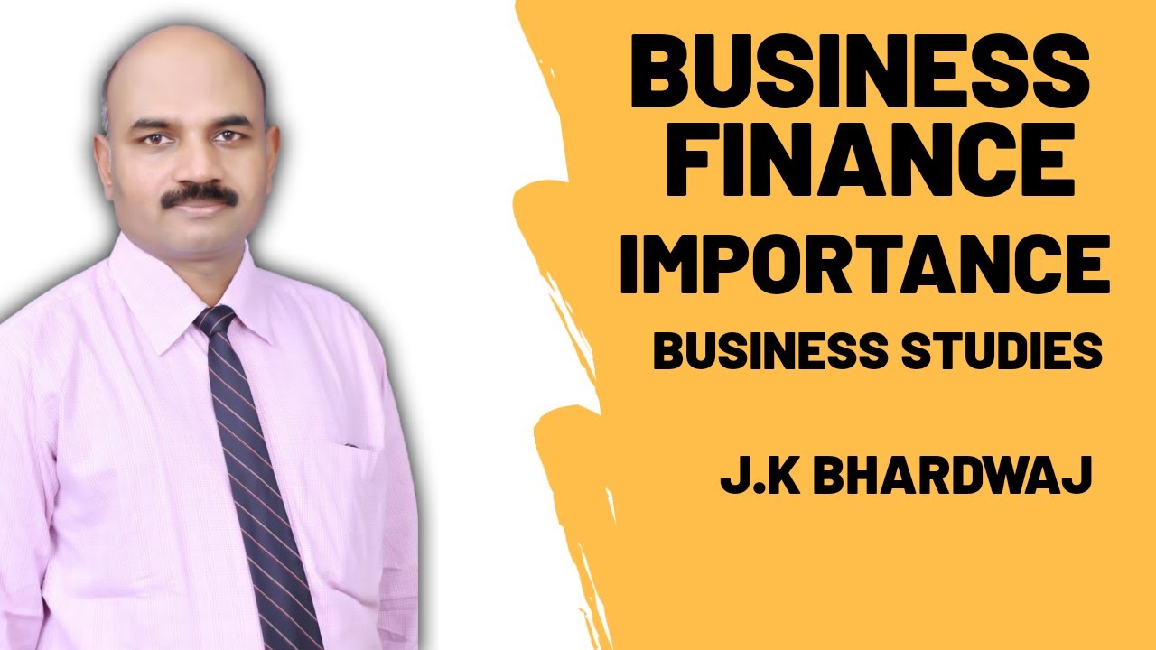 Importance Of Business Finance Business Studies Class 12 YouTube importance-of-business-finance-business-studies-class-12-youtube