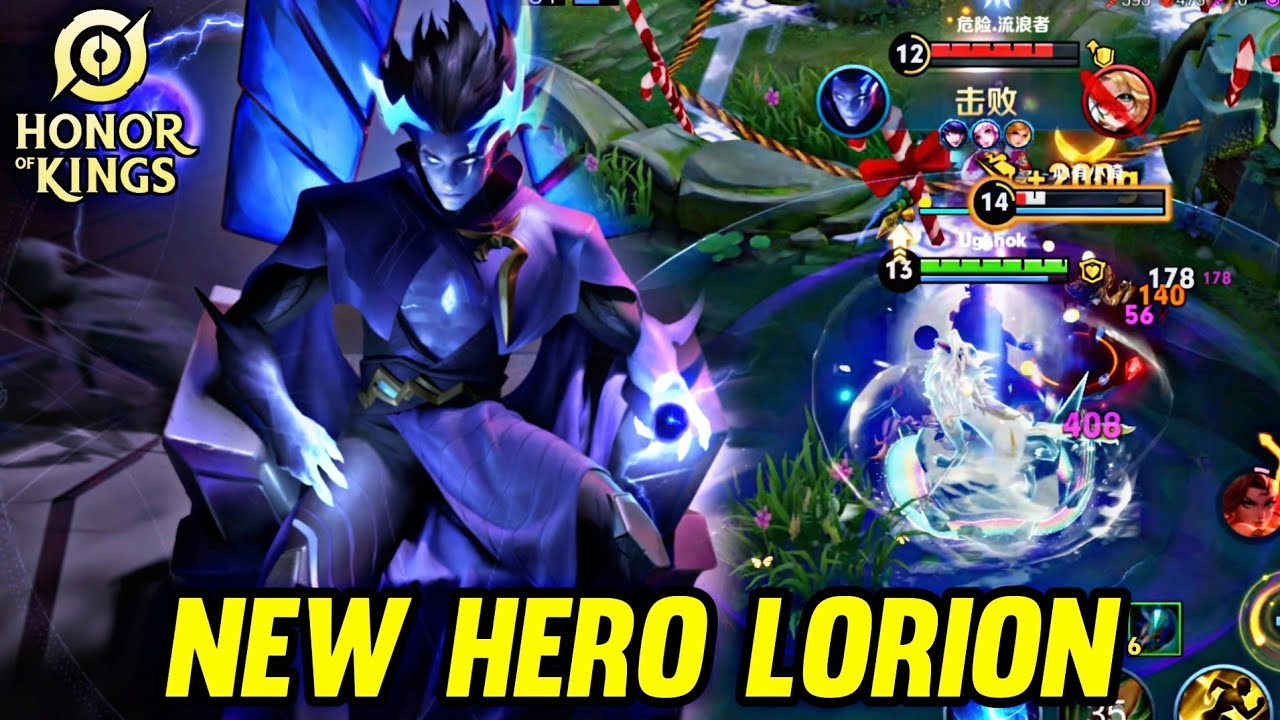 HOK : NEW HERO LORION GAMEPLAY - HONOR OF KINGS - YouTube