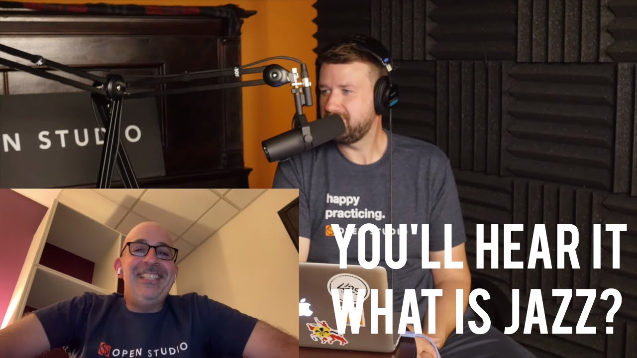 What Is Jazz? - Peter Martin & Adam Maness | You'll Hear It S3E116 ...