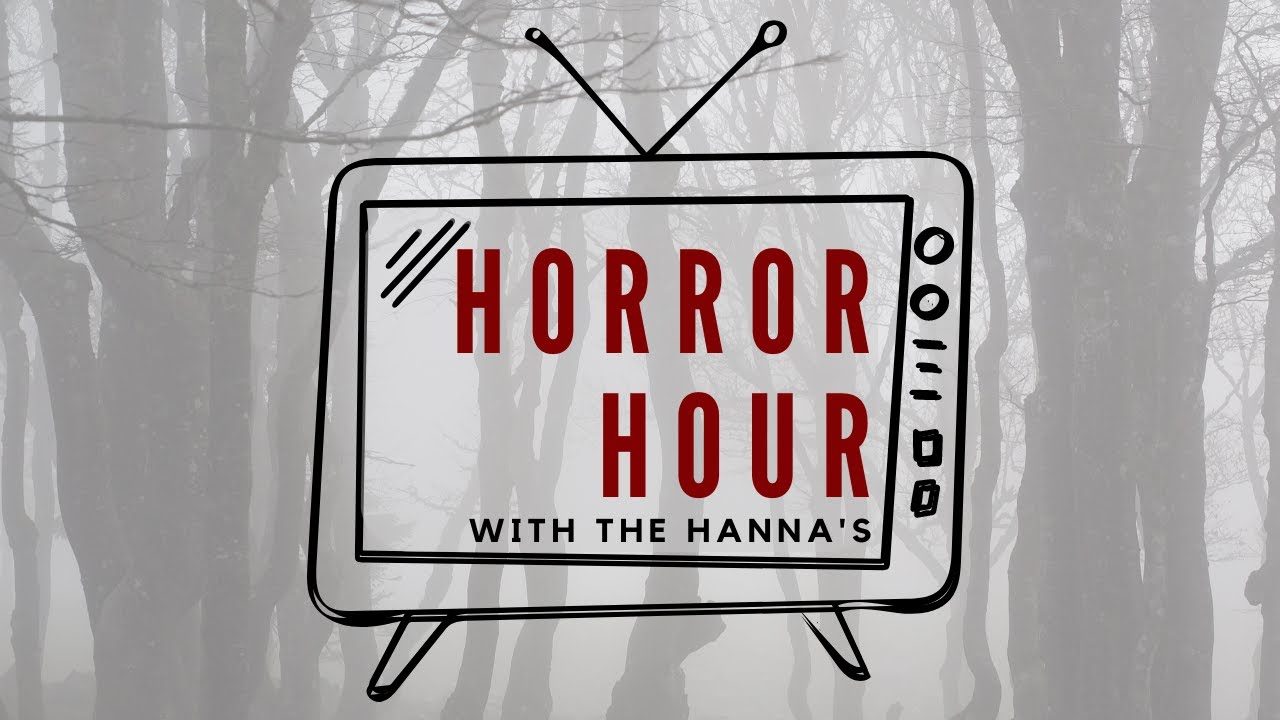 Introducing: Horror Hour with the Hanna's - Podcast Preview - YouTube