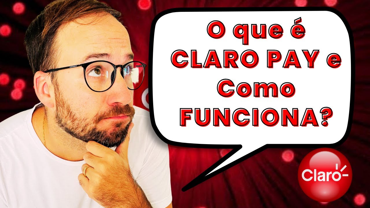 O que é CLARO PAY e Como FUNCIONA? - YouTube