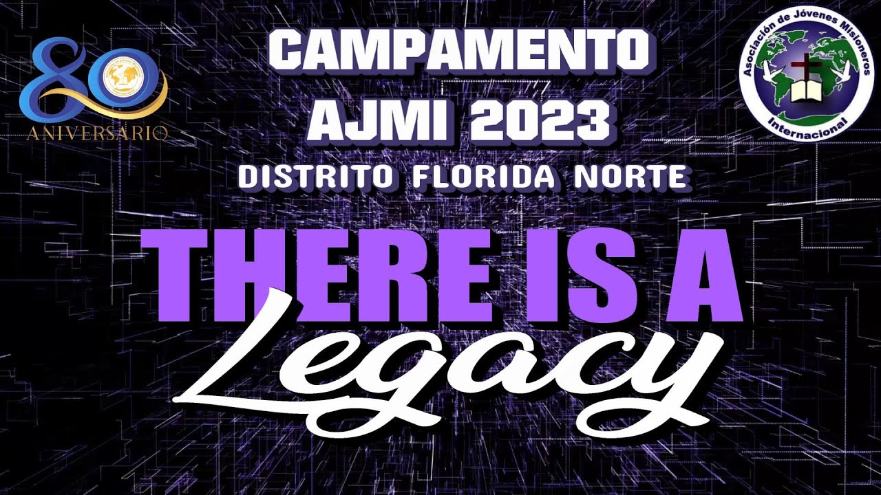 1ER DÍA DEL CAMPAMENTO AJMI 7/12/2023 DISTRITO FL NORTE LEMA: "THERE IS ...