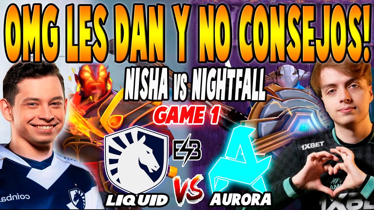 TEAM LIQUID vs AURORA GAMING [BO3] - NISHA, MICKE vs NIGHTFALL - PGL WALLACHIA SEASON 5 DOTA 2 ...