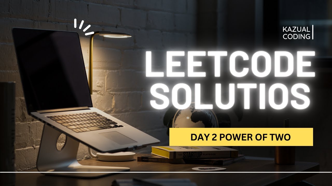 Power Of Two Leetcode Solutions Day 2 100 Days Of Code Youtube