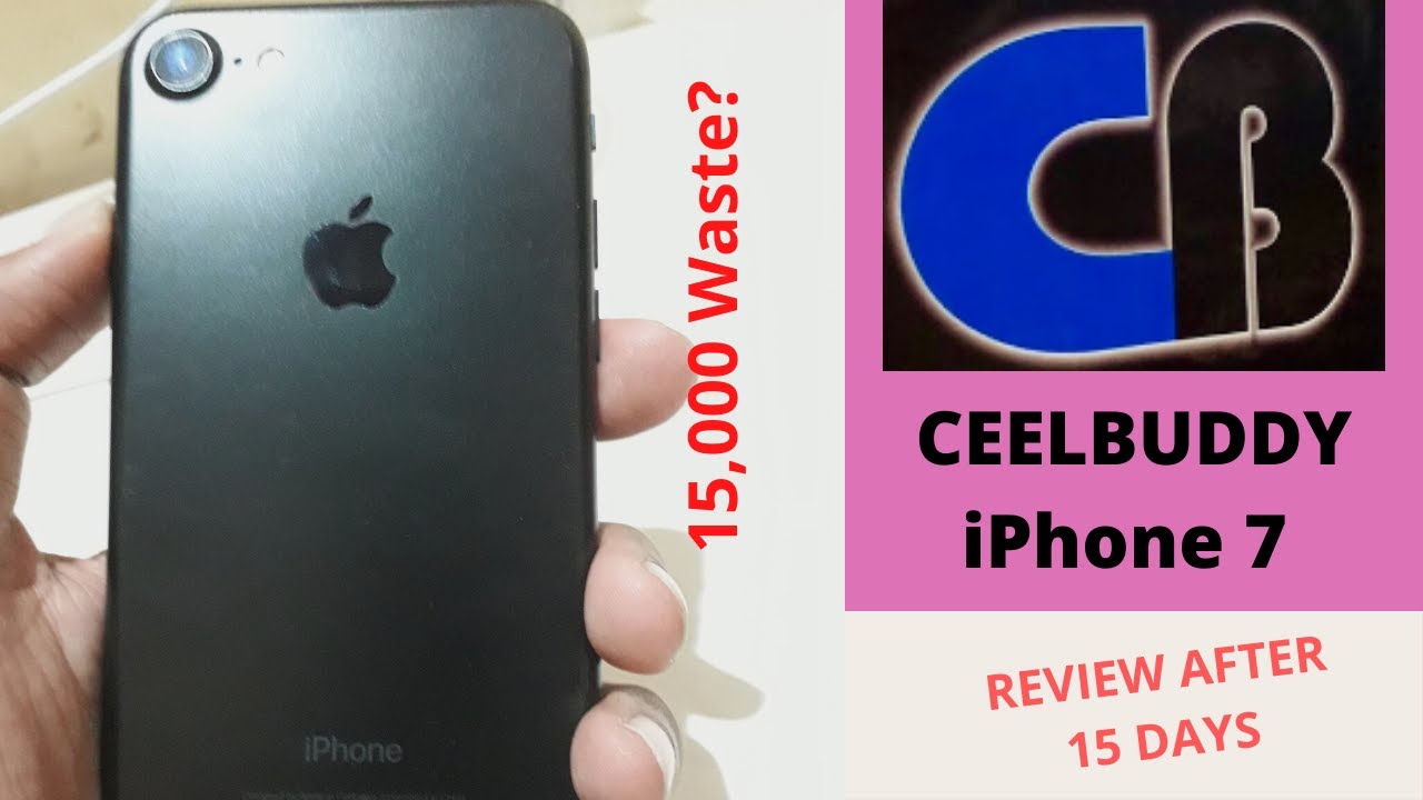 CellBuddy iPhone 7 review after 15 days || cellbuddy iphone 7 || Online ...