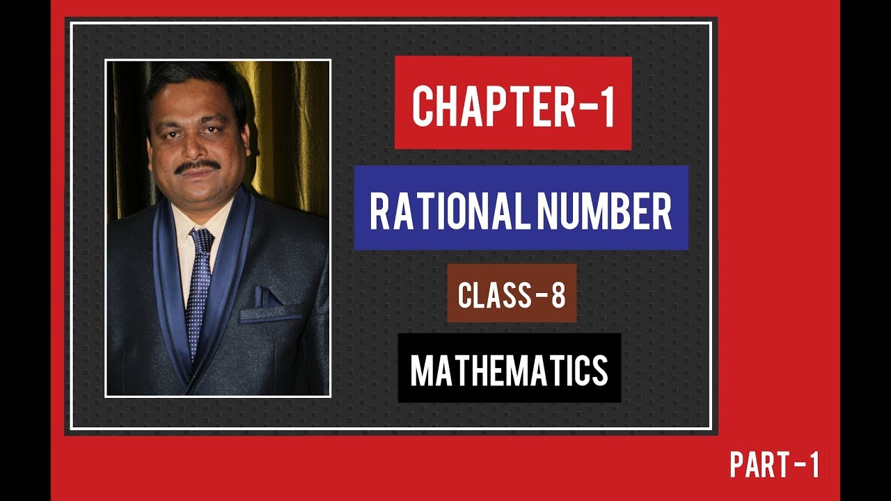 NCERT Class VIII | Chapter 1 Rational Numbers | Whole Introduction ...