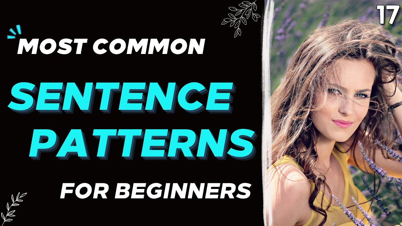 Learn English Effectively by the Most Common Sentence Patterns - YouTube