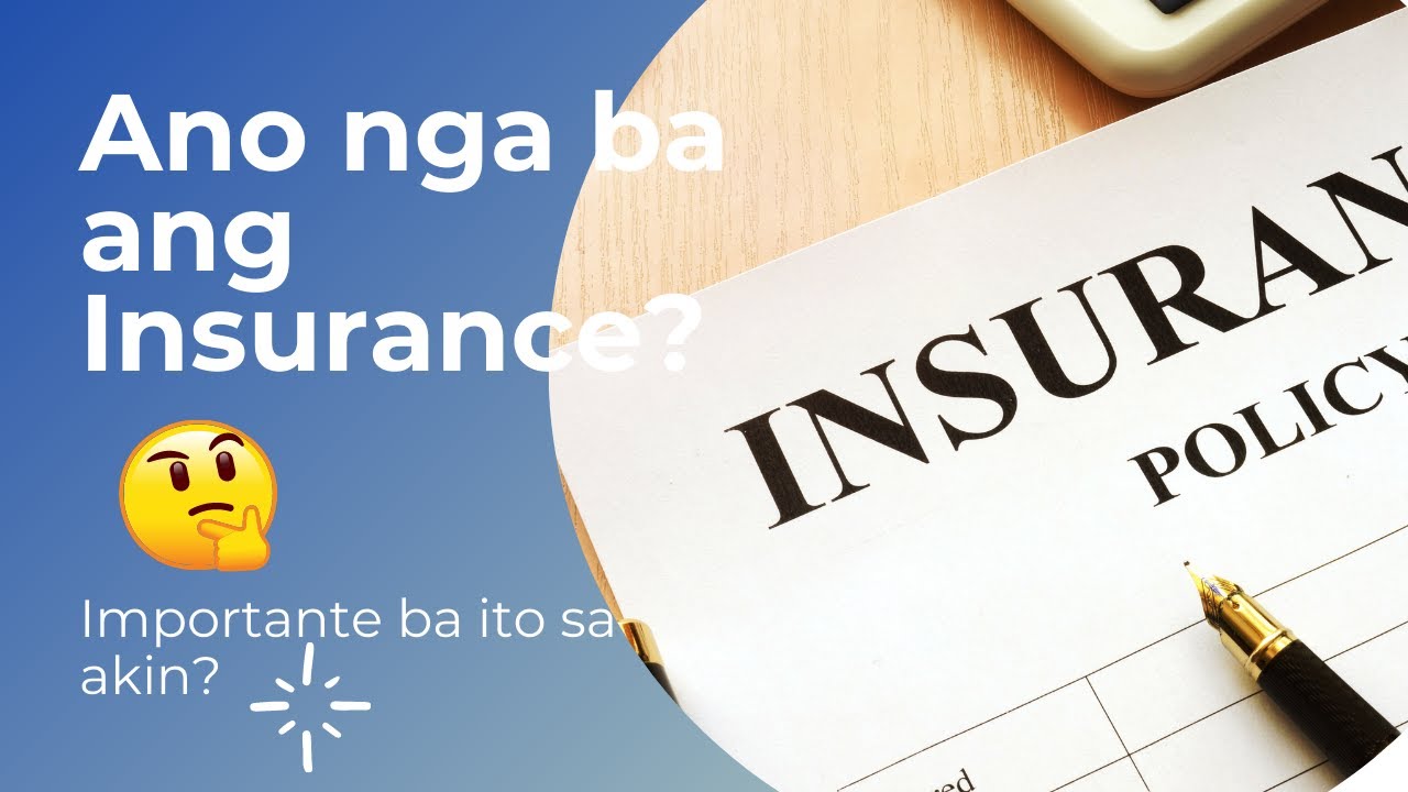 ANO NGA BA ANG INSURANCE? - YouTube