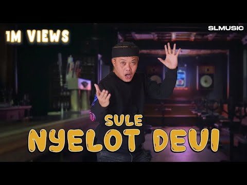 SULE-NYELOT DEUI (Official Video)