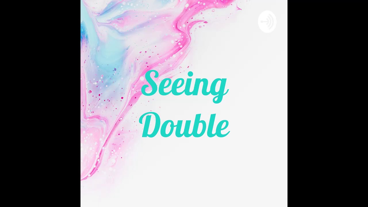 Seeing Double Podcast- Trailer - YouTube