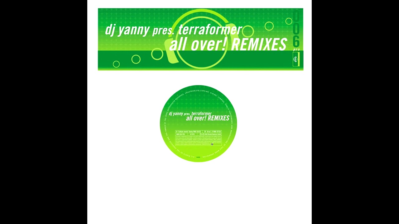 DJ Yanny pres. Terraformer ‎– All Over! (Arne L II Remix) [HQ] - YouTube