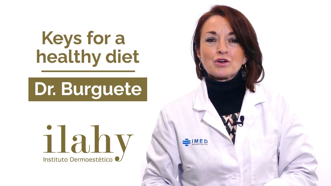 Keys for a healthy diet | Dr. Burguete - YouTube