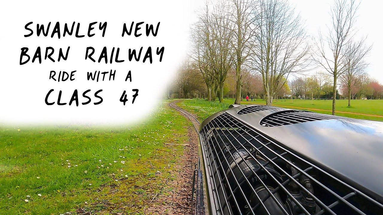 Swanley New Barn Railway | Ride on Board with Class 47 Niseag 🚈 - YouTube