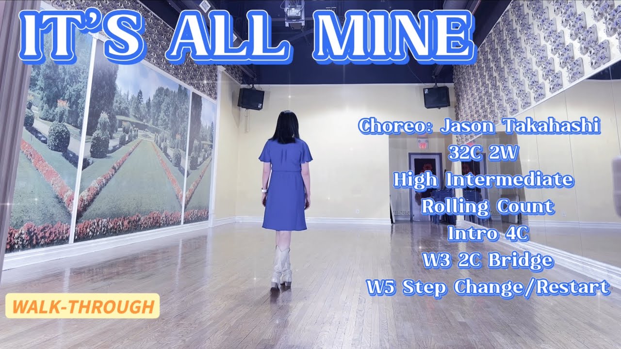 IT’S ALL MINE Line Dance (WALK-THROUGH) - YouTube