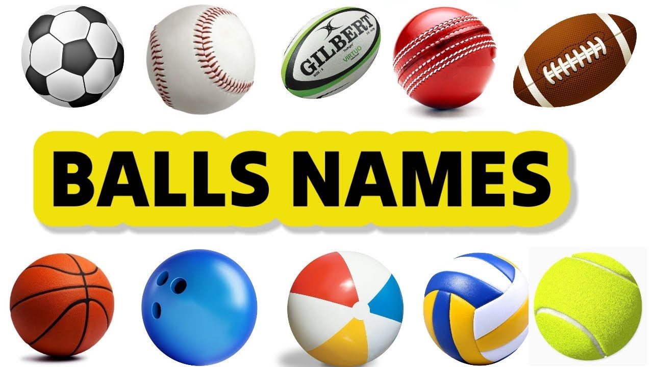 Balls Vocabulary Names l Different Balls Name in English with Pictures ...