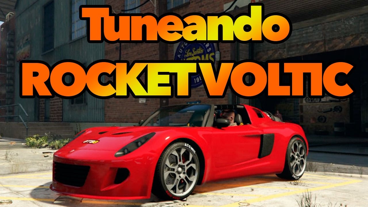 GTA 5 Online - Tuneando Rocket Voltic para las Carreras de Vehiculos Especiales - YouTube