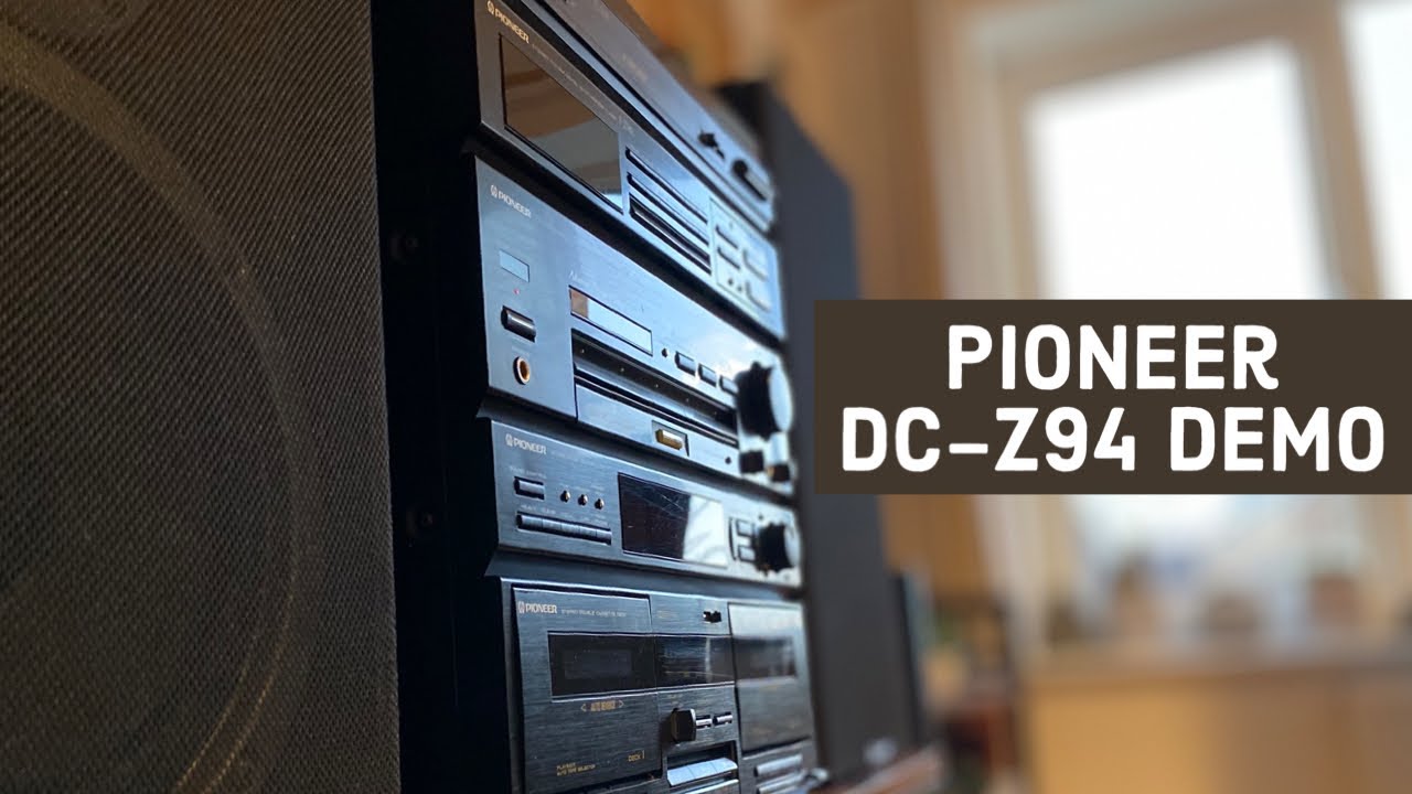 Pioneer DC-Z94 Demo - Whole System Edition - YouTube