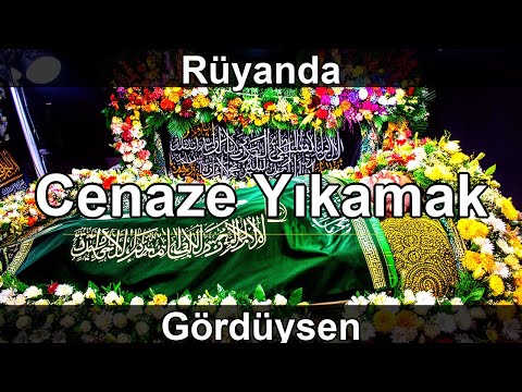 Rüyada Cenaze Yıkamak Görmek Ne Anlama Gelir?