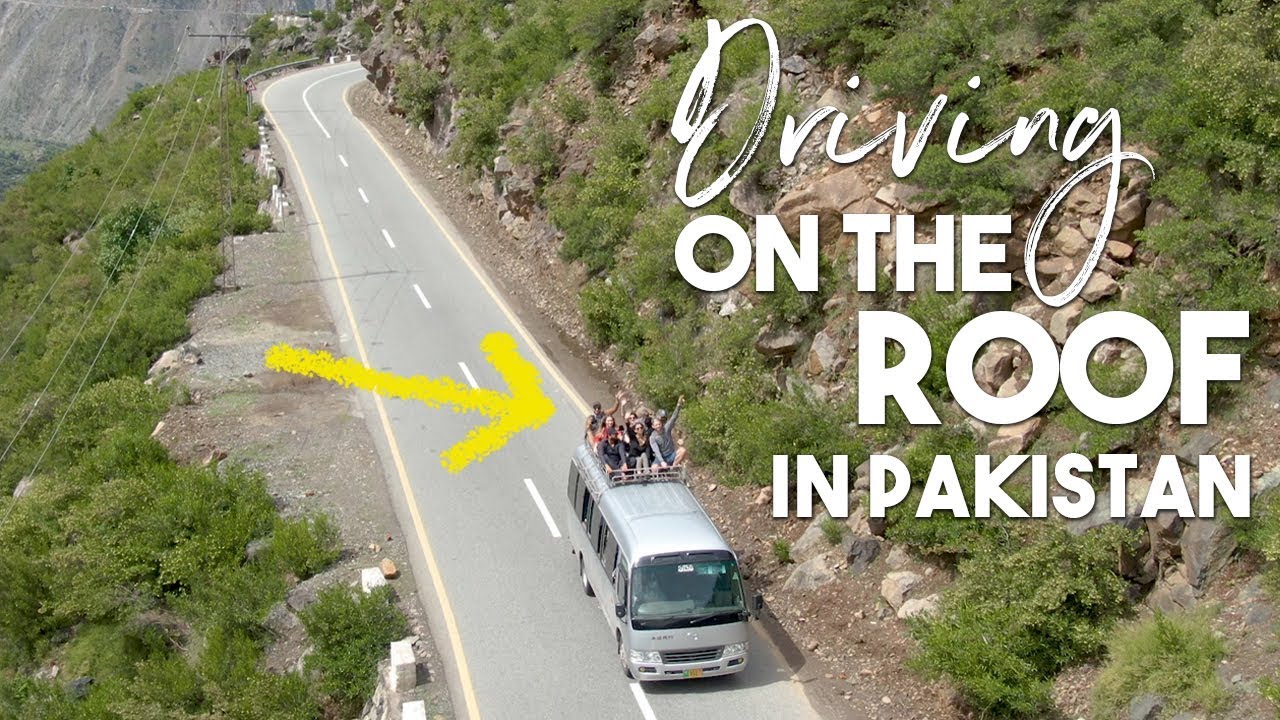 CRAZY Drive on the Roof in PAKISTAN | Besham to Chillas | EP2 - YouTube