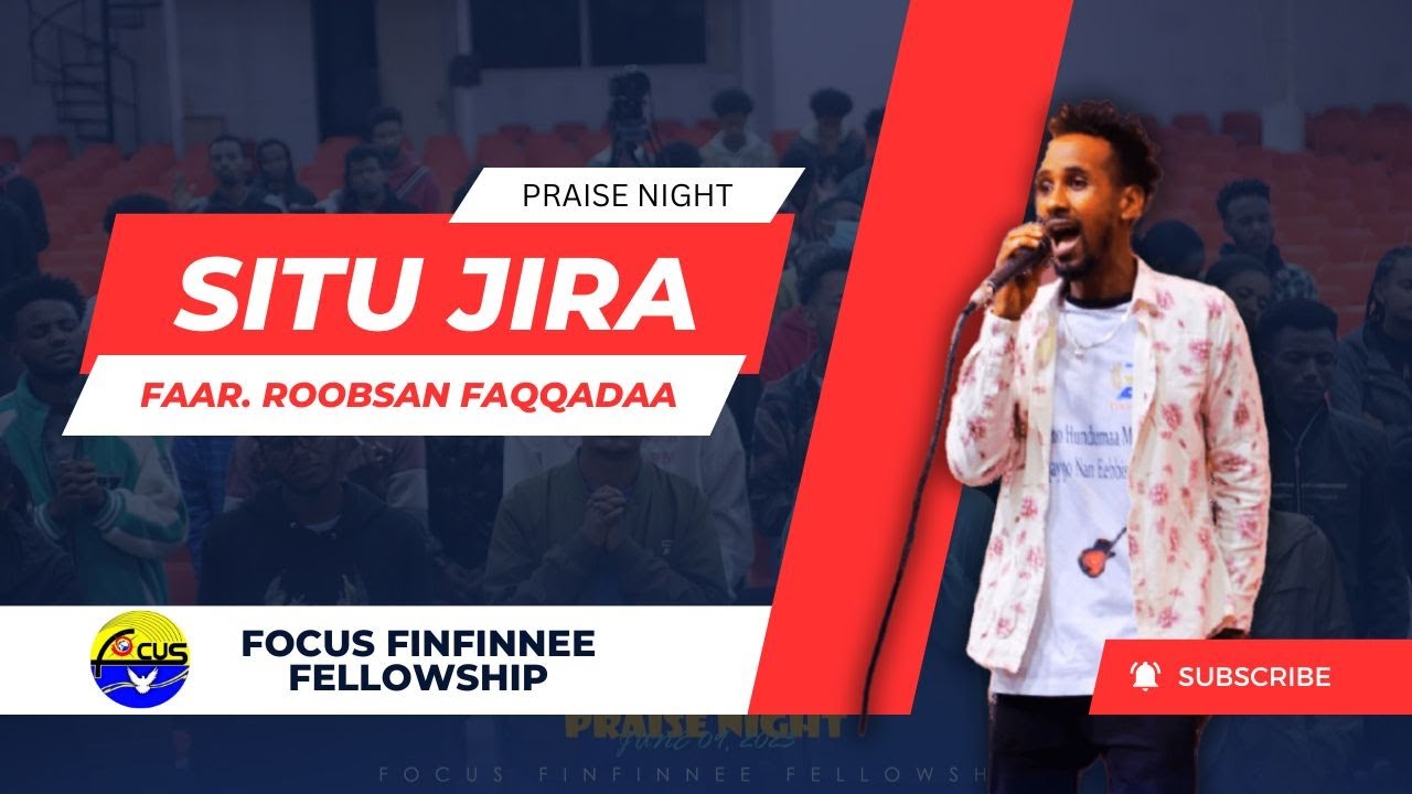 Situ Jira | Yeroo Waaqeffannaa addaa faarfataa Roobsan waliin | Live ...