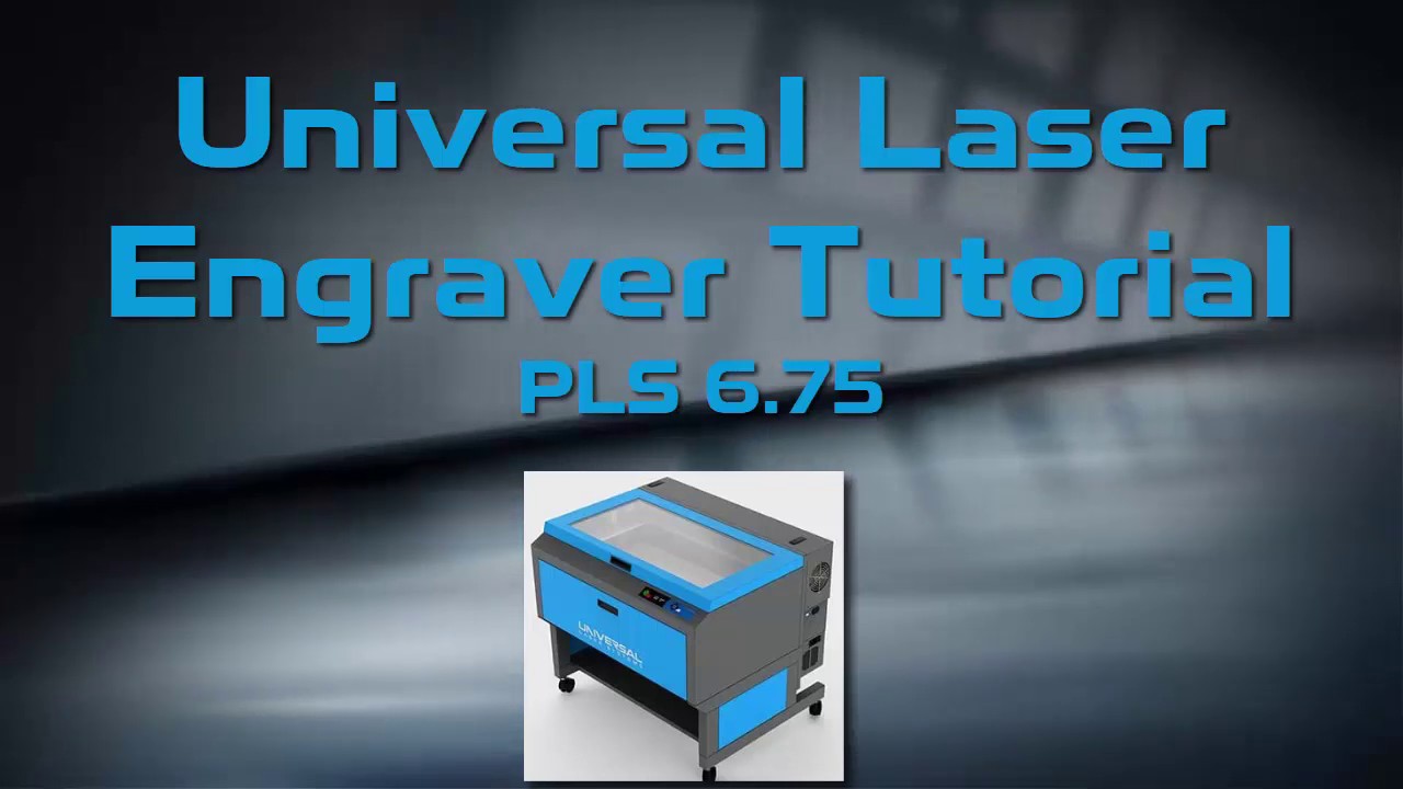 Universal Laser Engraver Tutorial - YouTube