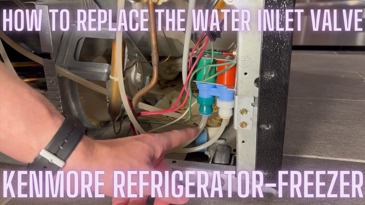 How to Replace the Water Inlet Valve on a Kenmore Refrigerator ...