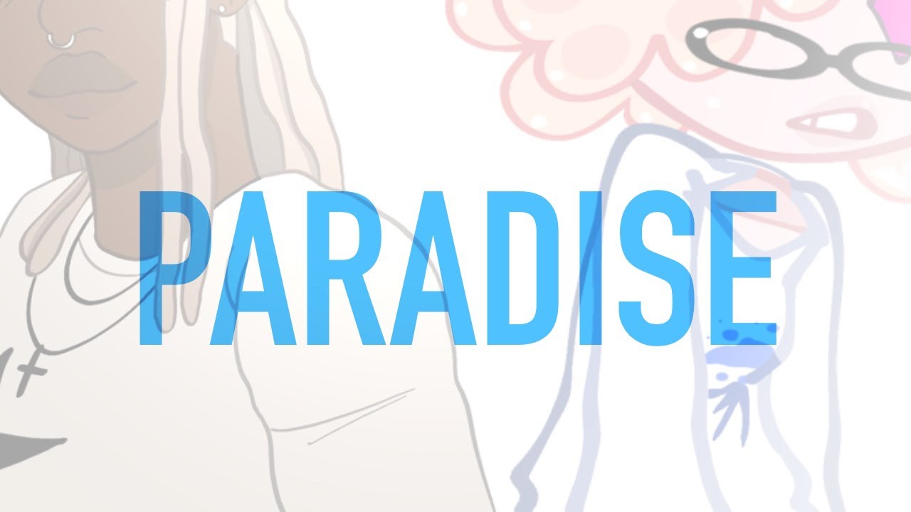 PARADISE [COLLAB WITH DREE] - YouTube