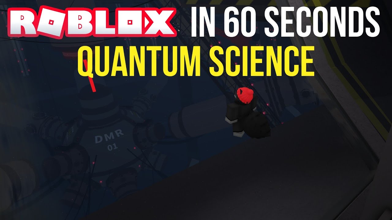 ROBLOX In 60 Seconds - Quantum Science Energy Research Facility - YouTube