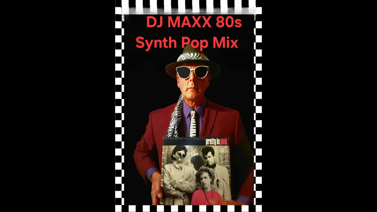 DJ MAXX 80S SYNTH POP NEW WAVE MIX - YouTube
