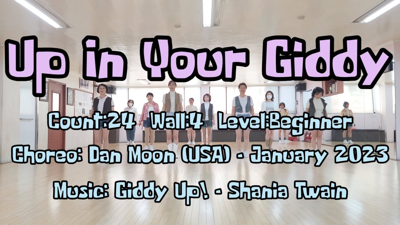 Up in Your Giddy Linedance♡Beginner♡Choreo: Dan Moon♡댄싱퀸 - YouTube
